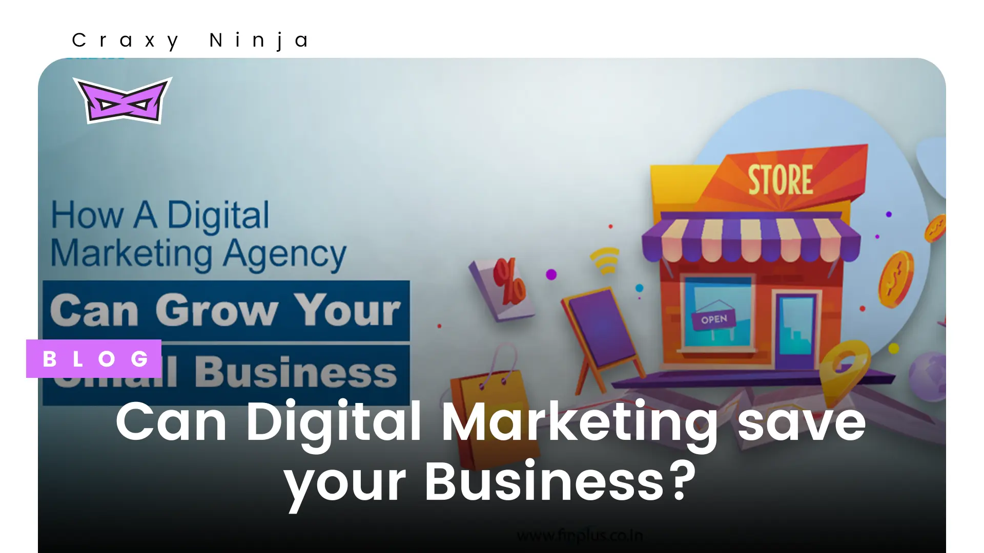 5 Best Ways Digital Marketing Can Save Your Business? 5 Best Ways Digital Marketing Can Save Your Business?