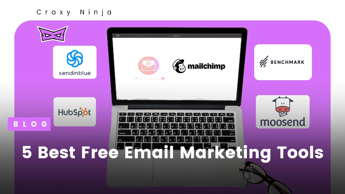 5 Best Free Email Marketing Tools - Craxy Ninja